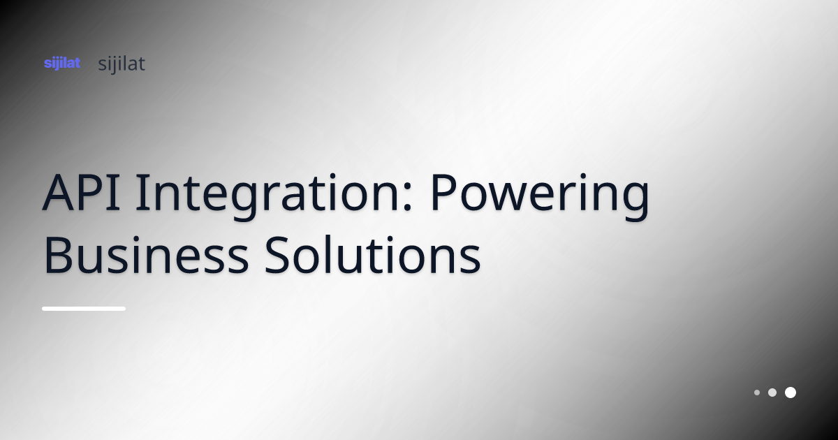API Integration: Powering Business Solutions